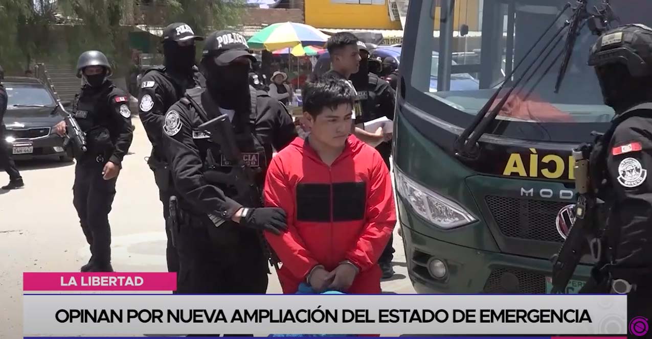 La Libertad Opinan Por Nueva Ampliación Del Estado De Emergencia